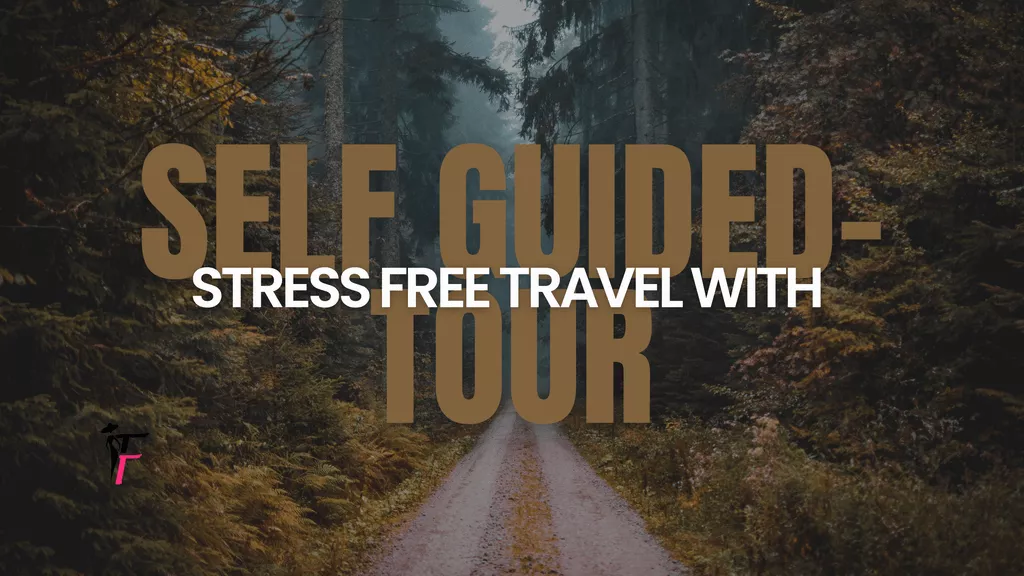 What Is a Self Guided Tour?
