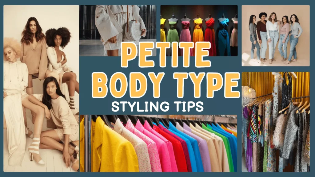 What to Wear for a Petite Body Type?